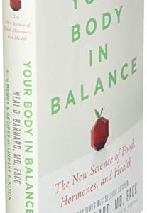 Your Body in Balance: The New Science of Food, Hormones, and Health