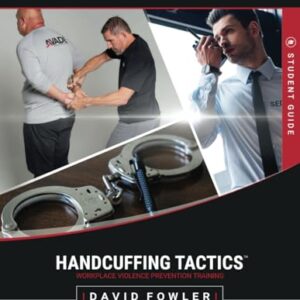 Handcuffing Tactics: Student Manual