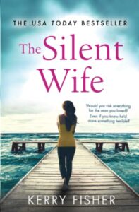 the silent wife: a gripping, emotional page-turner with a twist that will take your breath away