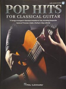 pop hits for classical guitar: 17 songs arranged in standard notation & tab with audio demo tracks