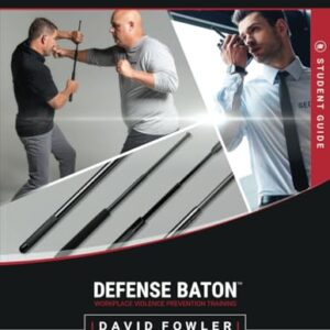 Defense Baton Training Program: Student Manual