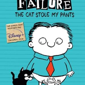 Timmy Failure: The Cat Stole My Pants