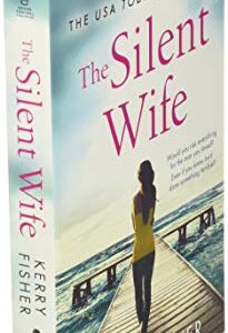 The Silent Wife: A gripping, emotional page-turner with a twist that will take your breath away