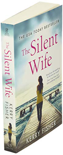 The Silent Wife: A gripping, emotional page-turner with a twist that will take your breath away