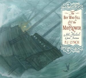 the boy who fell off the mayflower, or john howland's good fortune