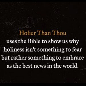 Holier Than Thou: How God’s Holiness Helps Us Trust Him