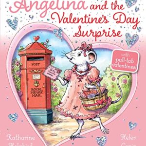 Angelina and the Valentine's Day Surprise (Angelina Ballerina)