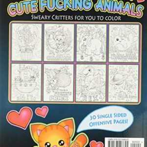 Fucking Adorable - Cute Critters with foul Mouths: Sweary Adult Coloring Book