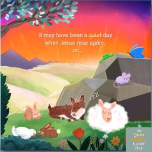 The Quiet/Crazy Easter Day (padded)