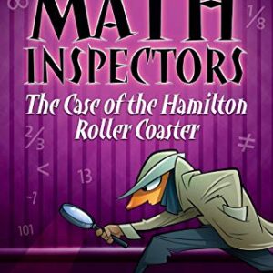 The Math Inspectors 4: The Case of the Hamilton Roller Coaster