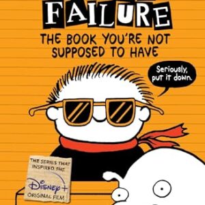 Timmy Failure: The Book You're Not Supposed to Have