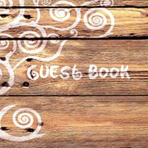 Guest Book: Visitors Book / Guestbook ( Wooden / Rustic design * Softback * 8.5” x 6” )