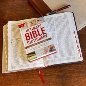 Ultimate Bible Dictionary: A Quick and Concise Guide to the People, Places, Objects, and Events in the Bible (Ultimate Guide)