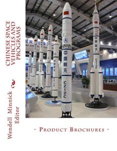 chinese space vehicles and programs: - product brochures -