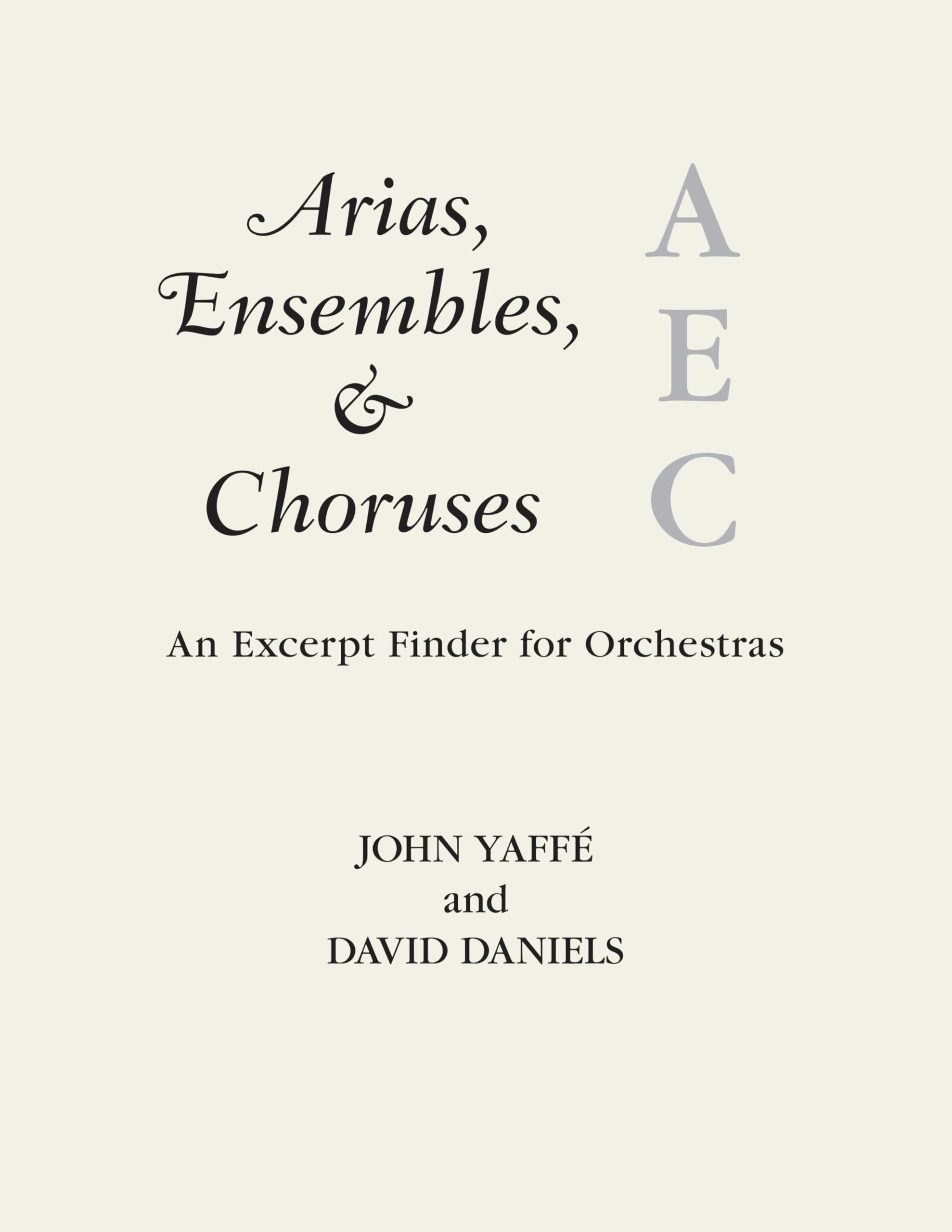 Arias, Ensembles, & Choruses: An Excerpt Finder for Orchestras (Music Finders)