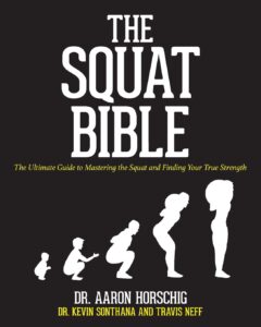 the squat bible: the ultimate guide to mastering the squat and finding your true strength