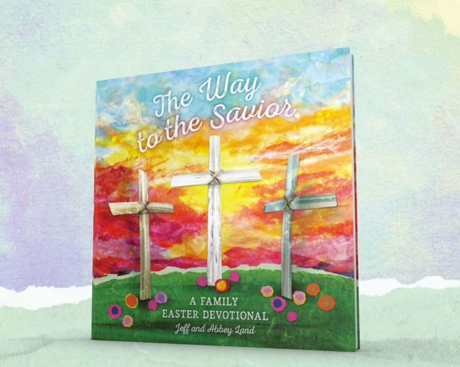 The Way to the Savior: A Family Easter Devotional