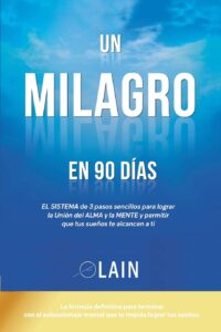 un milagro en 90 dias (la voz de tu alma) (spanish edition)