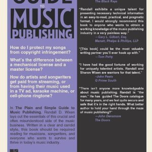 The Plain & Simple Guide to Music Publishing - 4th Edition, by Randall D. Wixen with a Foreword by Tom Petty