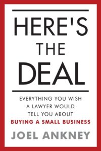 here's the deal: everything you wish a lawyer would tell you about buying a small business