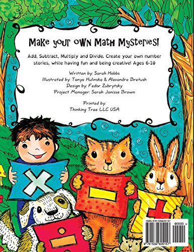 Fun-Schooling Math Mysteries - Add, Subtract, Multiply, Divide: Ages 6-10 ~ Create Your Own Number Stories & Master Your Math Facts! (Fun-Schooling With Thinking Tree Books - Homeschooling Math)