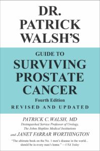 dr.patrick walsh's guide to surviving prostate cancer