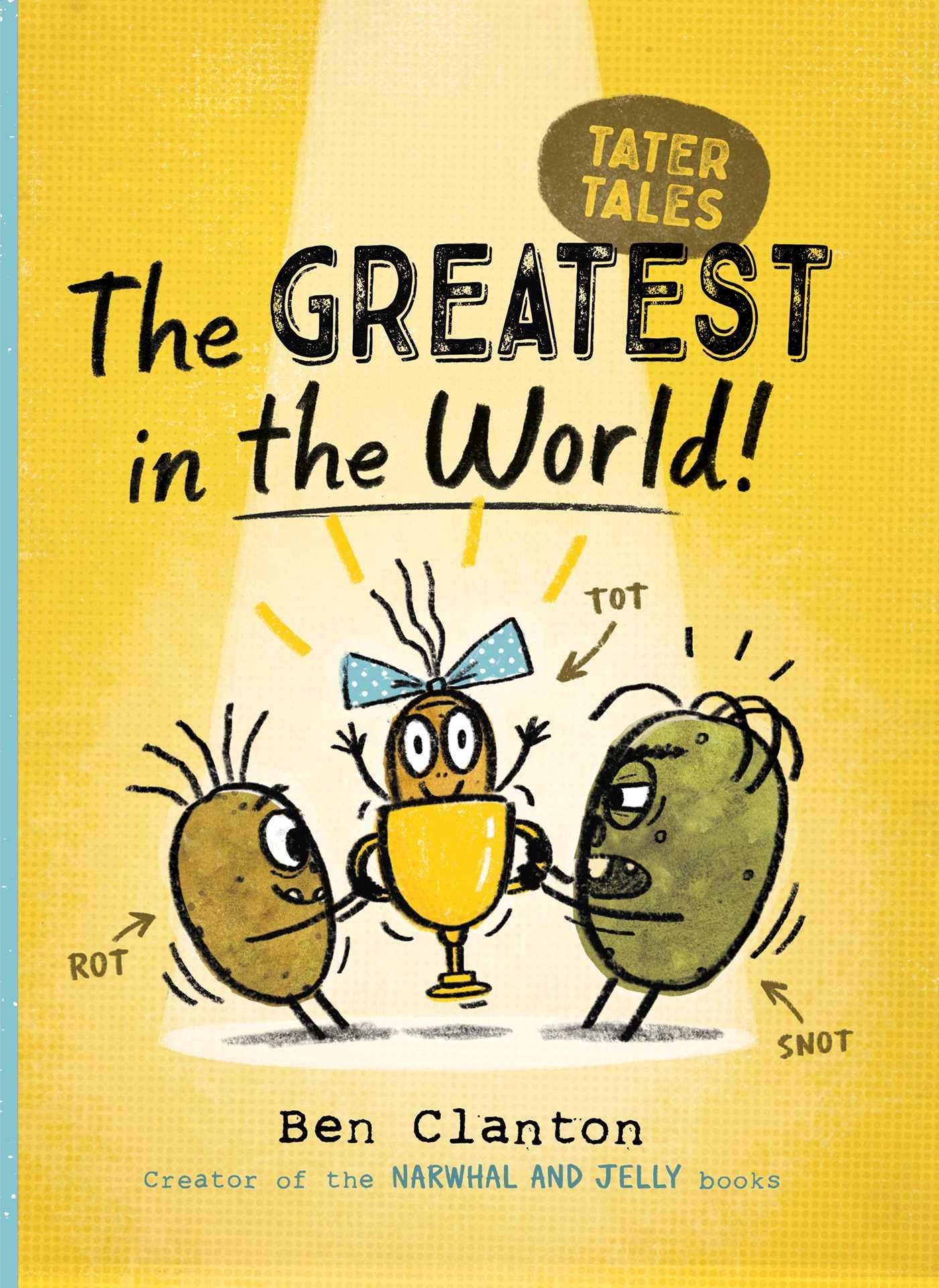 The Greatest in the World! (1) (Tater Tales)