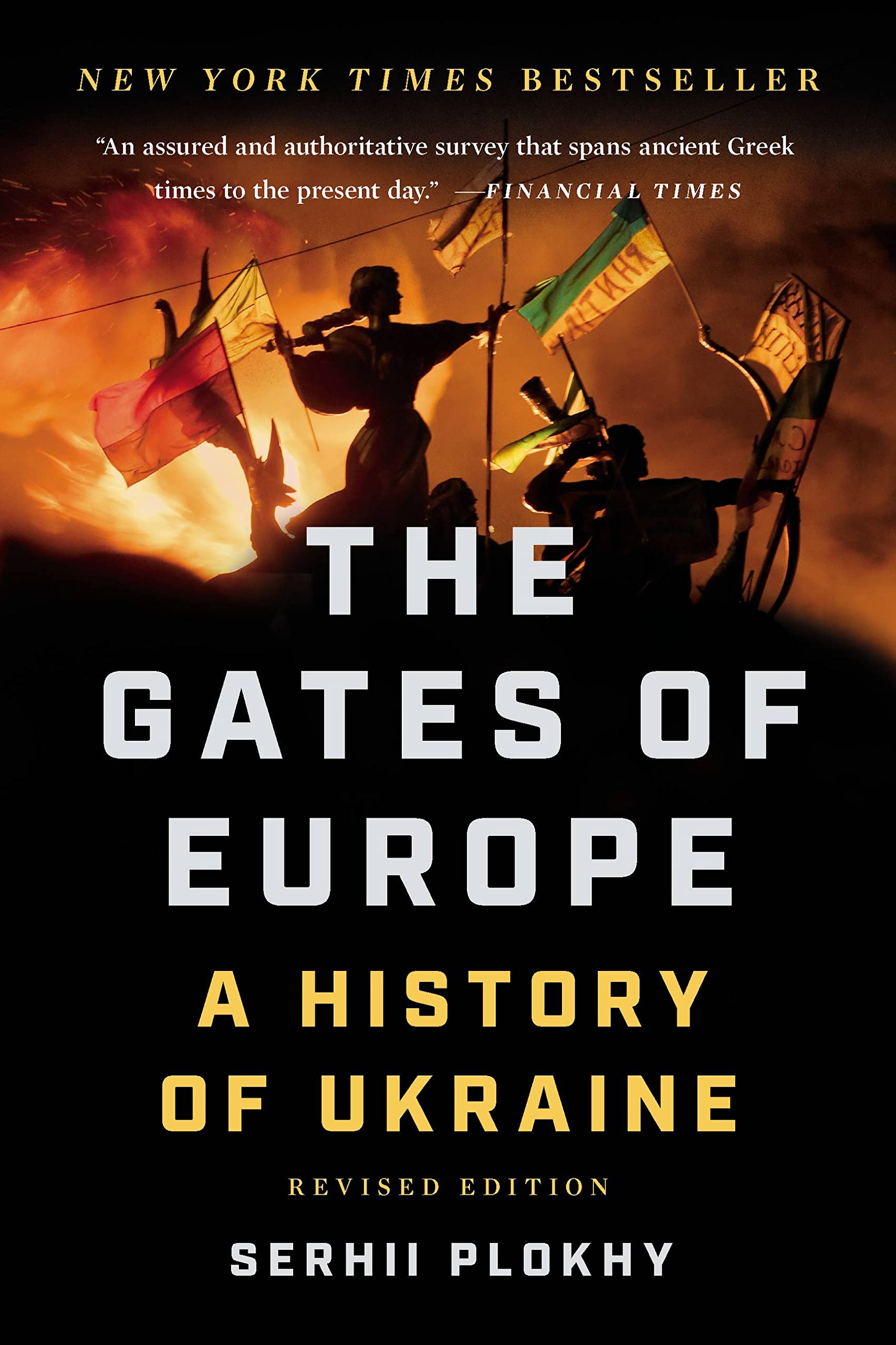 The Gates of Europe: A History of Ukraine