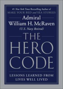 the hero code: lessons learned from lives well lived