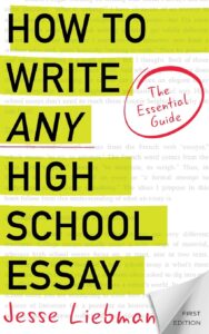 how to write any high school essay: the essential guide