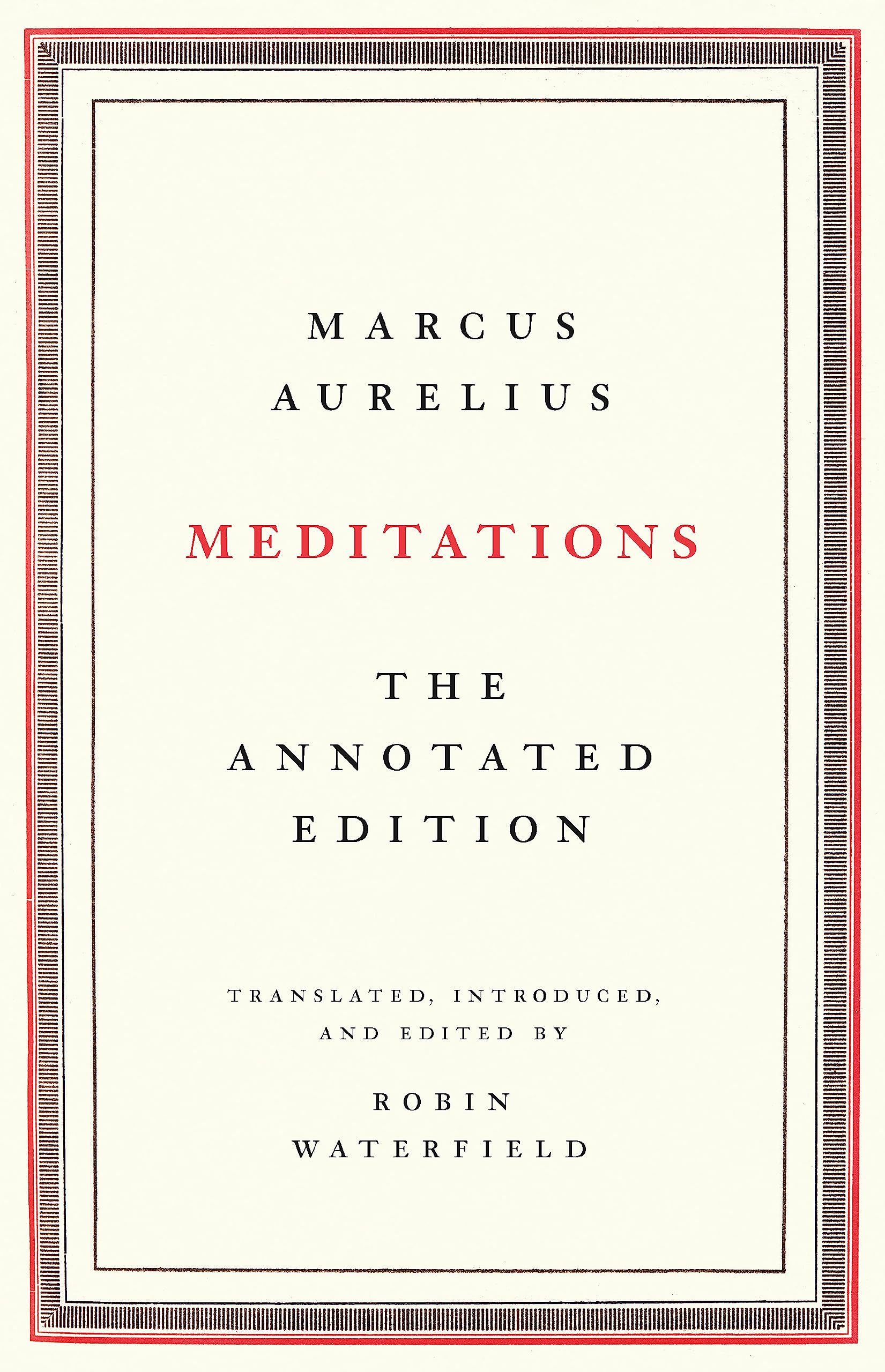 Meditations: The Annotated Edition