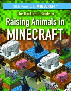 the unofficial guide to raising animals in minecraft (stem projects in minecraft)