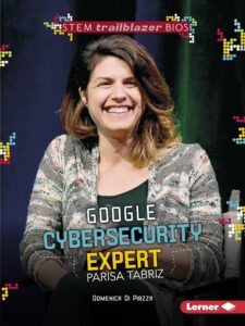 google cybersecurity expert parisa tabriz (stem trailblazer bios)