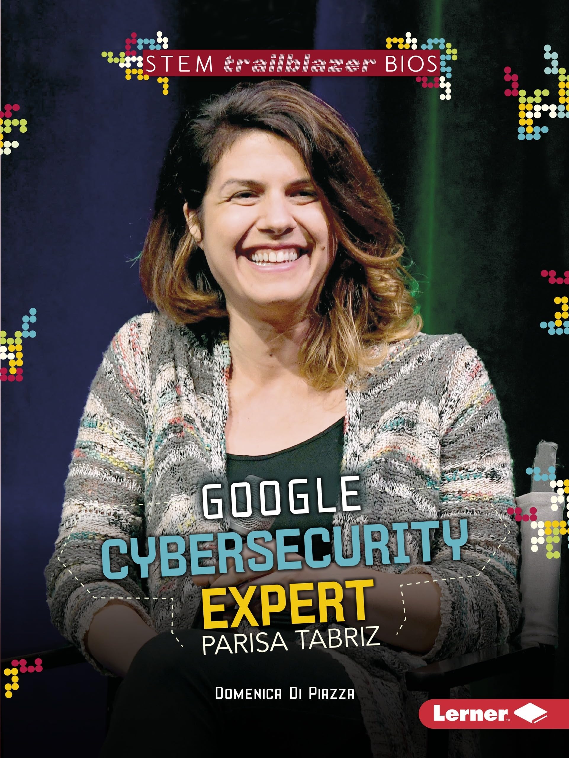 Google Cybersecurity Expert Parisa Tabriz (STEM Trailblazer Bios)