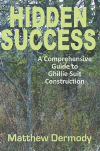 hidden success: a comprehensive guide to ghillie suit construction