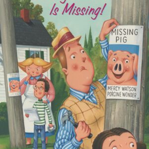 Mercy Watson Is Missing!: Tales from Deckawoo Drive, Volume Seven (Tales from Mercy Watson's Deckawoo Drive)