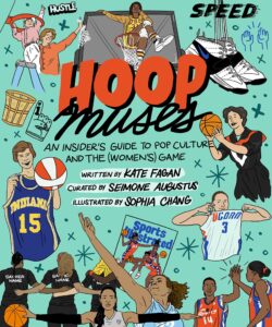 hoop muses: an insider’s guide to pop culture and the (women’s) game