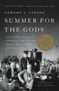 summer for the gods: the scopes trial and america's continuing debate over science and religion