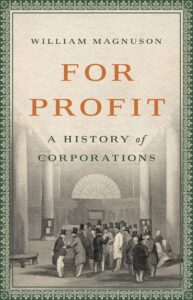 for profit: a history of corporations