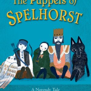 The Puppets of Spelhorst (The Norendy Tales)