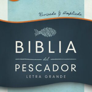 Biblia Reina Valera 1960 del Pescador, tapa dura | RVR 1960 Fisher of Men Bible, Hardcover (Spanish Edition)