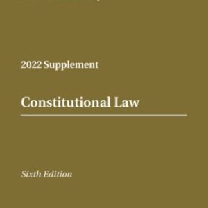 Constitutional Law: 2022 Case Supplement (Supplements)