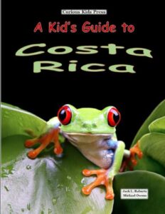 a kid's guide to costa rica