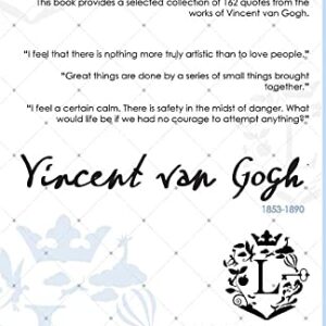 Vincent van Gogh Quotes... Vol.28: Motivational & Inspirational Life Quotes by Vincent van Gogh