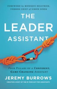 the leader assistant: four pillars of a confident, game-changing assistant