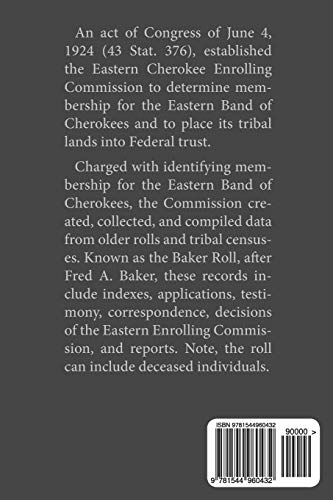 The 1928 Baker Roll: Records of the Eastern Cherokee Enrolling Commission, 1924-1929 (Dawes Rolls)