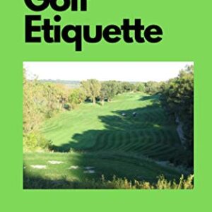 Easy Golf Etiquette