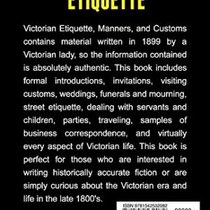 Victorian Etiquette, Manners, and Customs: Practical Etiquette of the Victorian Era