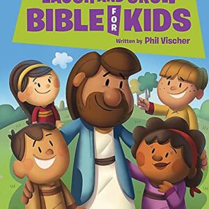 Laugh and Grow Bible for Kids: The Gospel in 52 Five-Minute Bible Stories