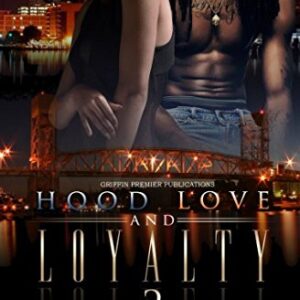 Hood Love and Loyalty 2 (Hood Series)